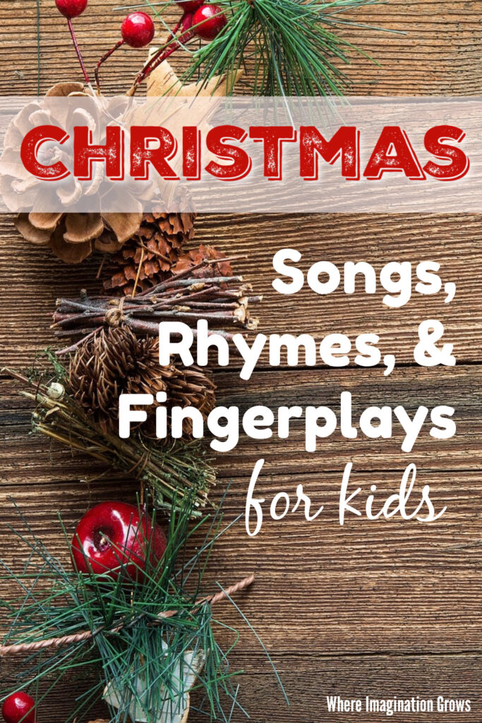 Christmas Songs & Fingerplays for Kids - Where Imagination Grows